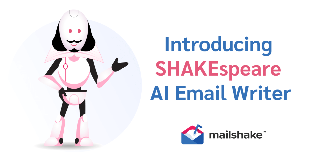 SHAKEspeare AI Email Writer Free with Every Mailshake Account
